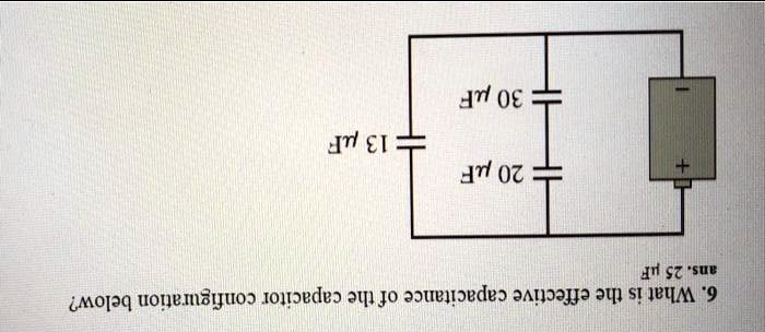SOLVED: 30 pF 13 pF 20 pF ans. 25 AF What is the effective capacitance ...