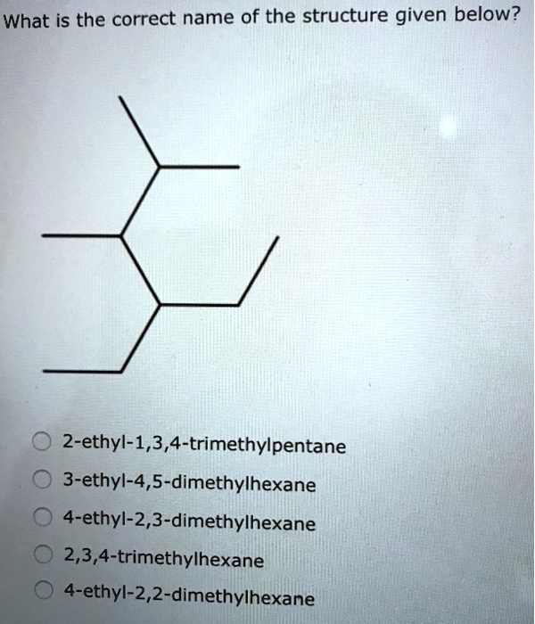 What Is The Correct Name Of The Structure Given Below 2