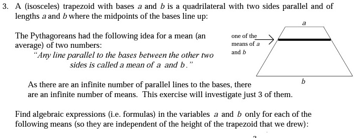 SOLVED: A (isosceles) trapezoid with bases and b is quadrilateral with ...