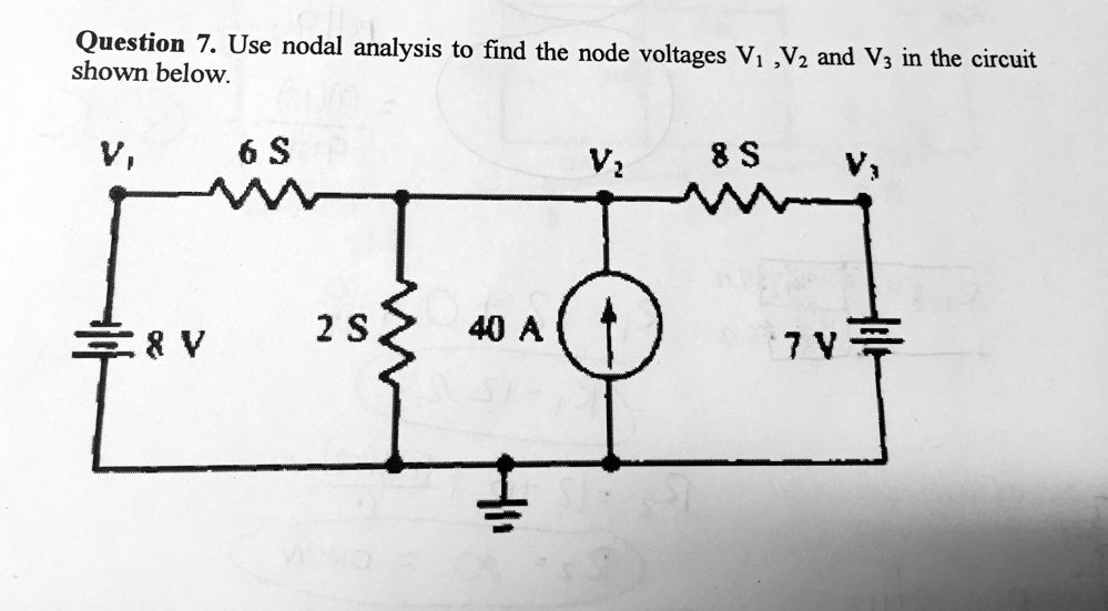 SOLVED: Use nodal analysis to find the node voltages V1, V2, and V3 in the circuit shown below ...