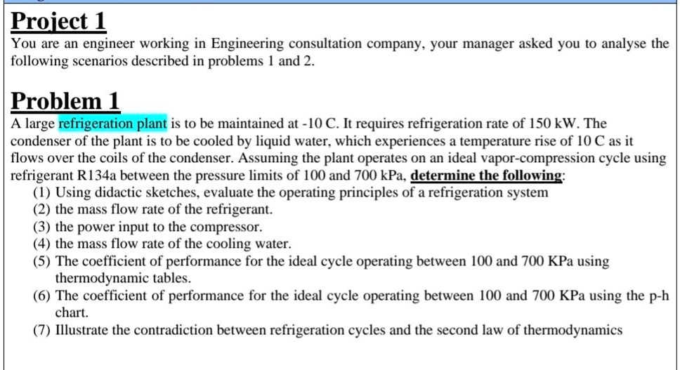 SOLVED: Text: Thermodynamics 2 Project 1: You are an engineer working ...