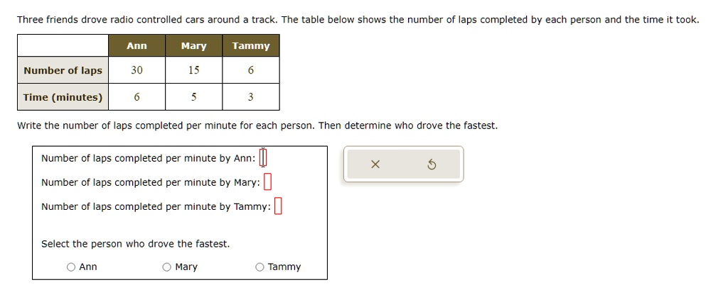 SOLVED: Three friends drove radio-controlled cars around a track. The ...