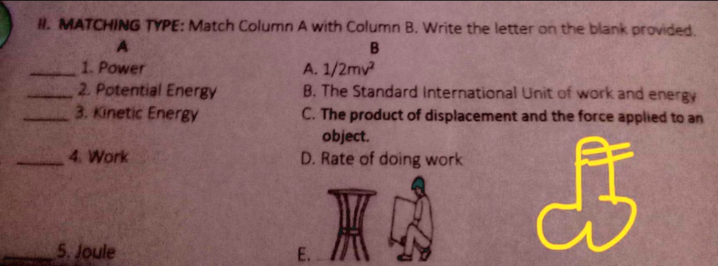 SOLVED: 'matching type match column a with column b write the letter on ... SOLVED: 'matching type match column a with column b write the letter on ...