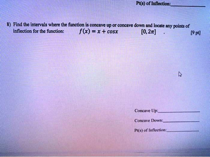 pus of inflection find the intervals where the function is concave up or concave down and locate ...