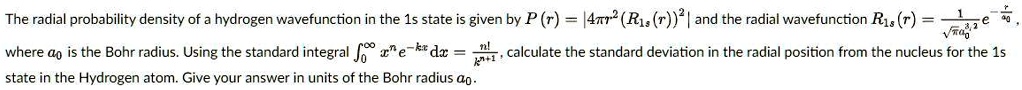 SOLVED: The radial probability density of the hydrogen wavefunction in ...