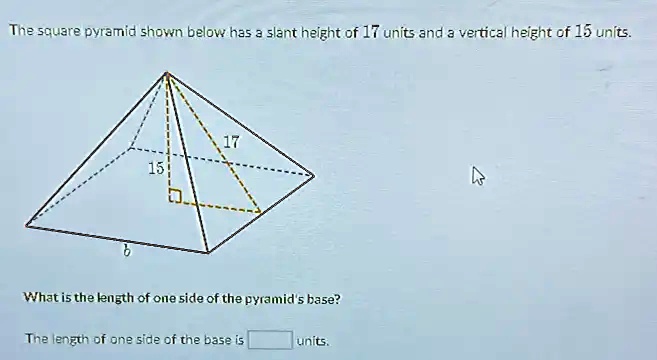 SOLVED: Tne square pyramid shown below has a slant height of 17 units and a vertical height of ...