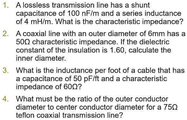 1a lossless transmission line has a shunt capacitance of 100 nfm and a ...