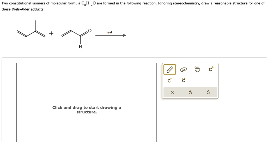 Two constitutional isomers of molecular formula C8H12O are formed in ...