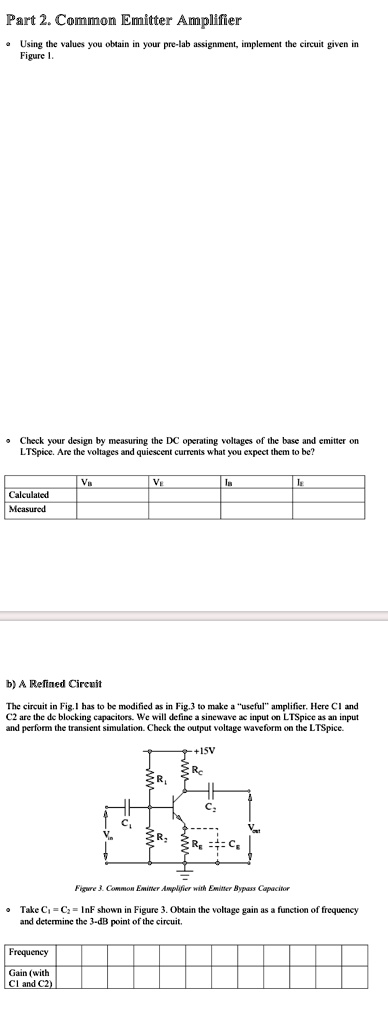 Part 2. Common Emitter Amplifier Using the values you obtain in your ...