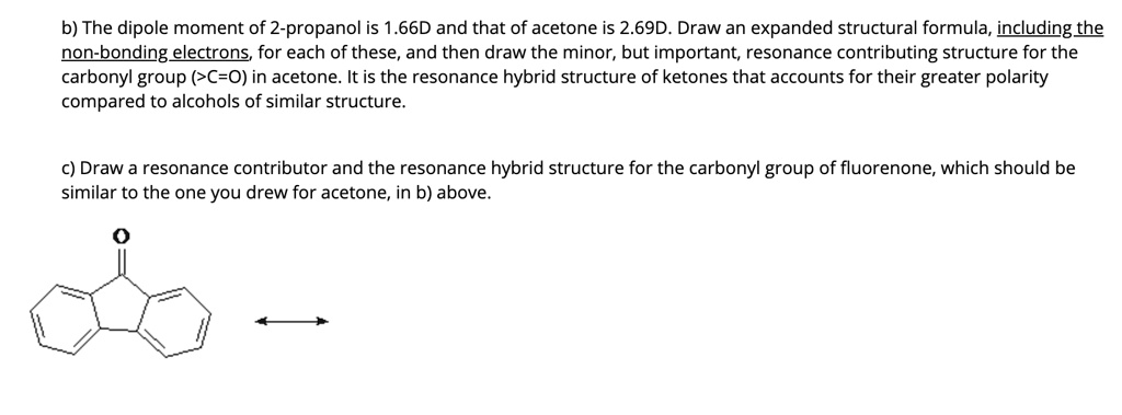SOLVED: b) The dipole moment of 2-propanol is 66 D and that of acetone ...