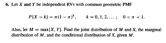 [GET ANSWER] 6. Let X and Y be independent RVs with common geometric ...