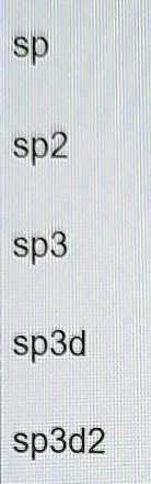 SOLVED:spl sp2 sp3 sp3d2 sp3d
