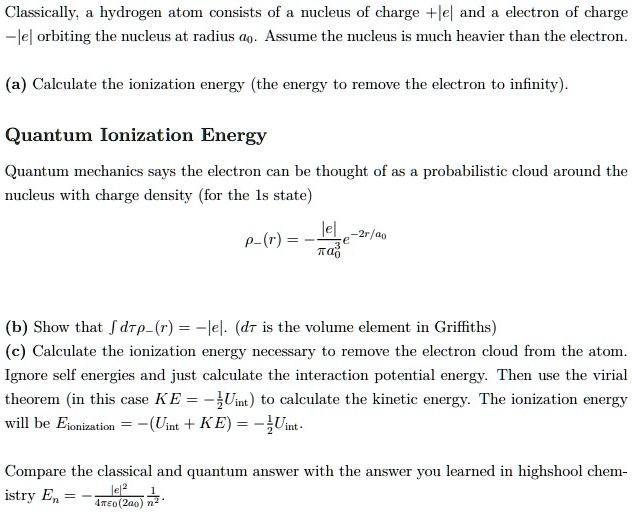 SOLVED: Classically, a hydrogen atom consists of a nucleus of charge +e ...