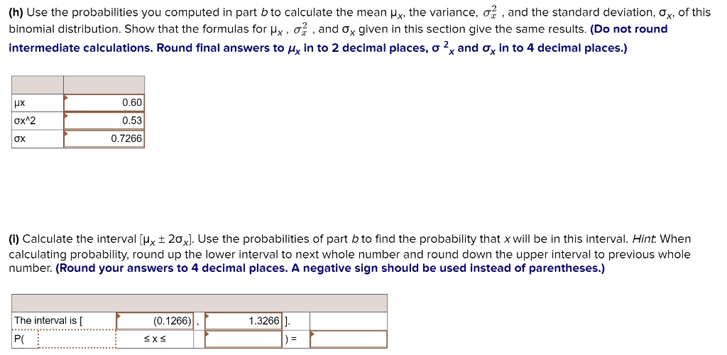 SOLVED:(h) Use the probabilities you computed in part bto calculate the mean Hx' the variance ...