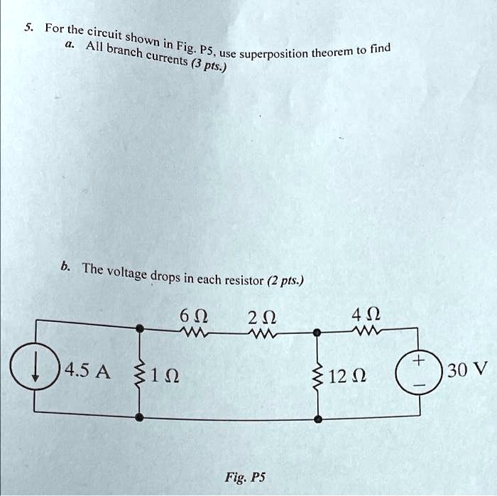 SOLVED: For the circuit shown in Fig. PS, use the superposition theorem to find the currents ...
