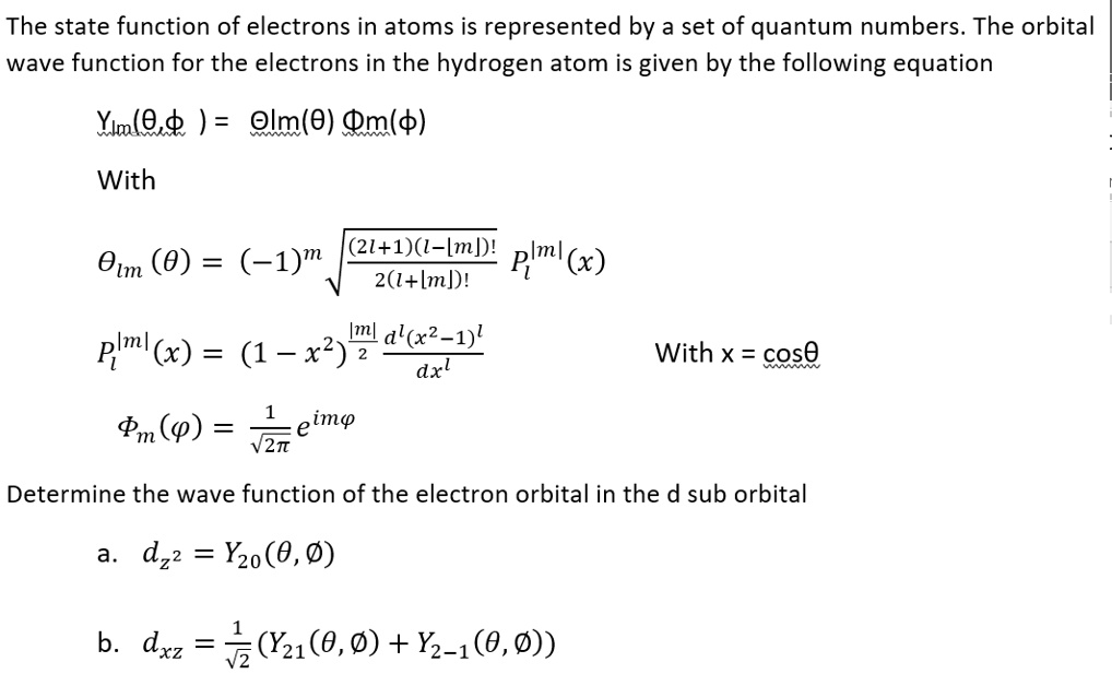 Solved The State Function Of Electrons In Atoms Is Represented By A