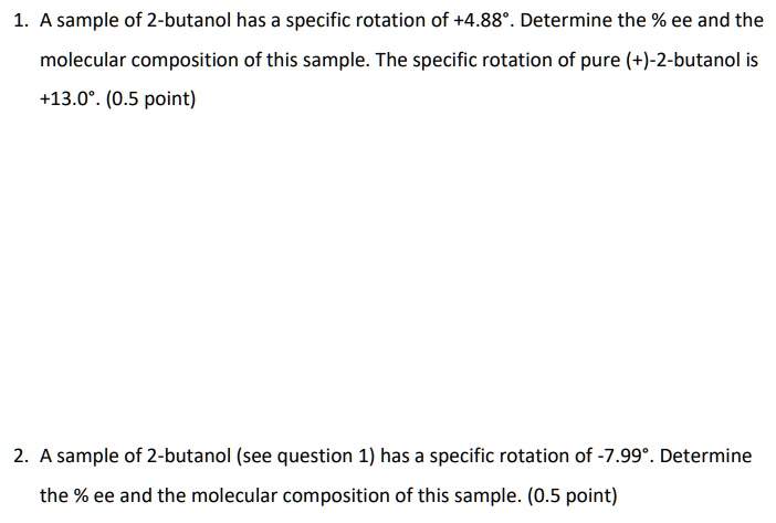 SOLVED:A sample of 2-butanol has a specific rotation of +4.88 ...