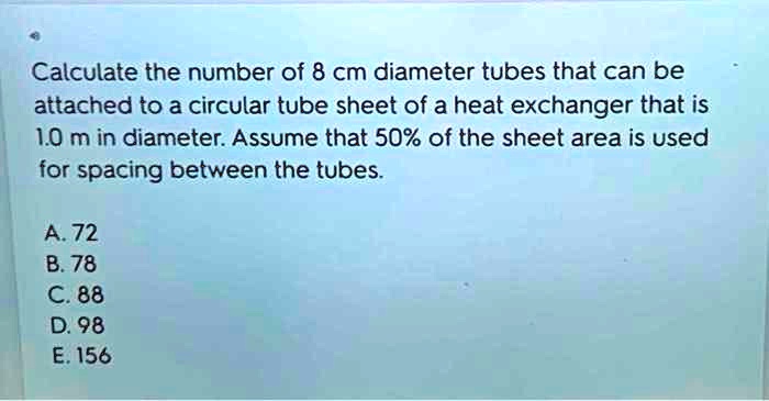 SOLVED: Calculate the number of 8 cm diameter tubes that can be ...