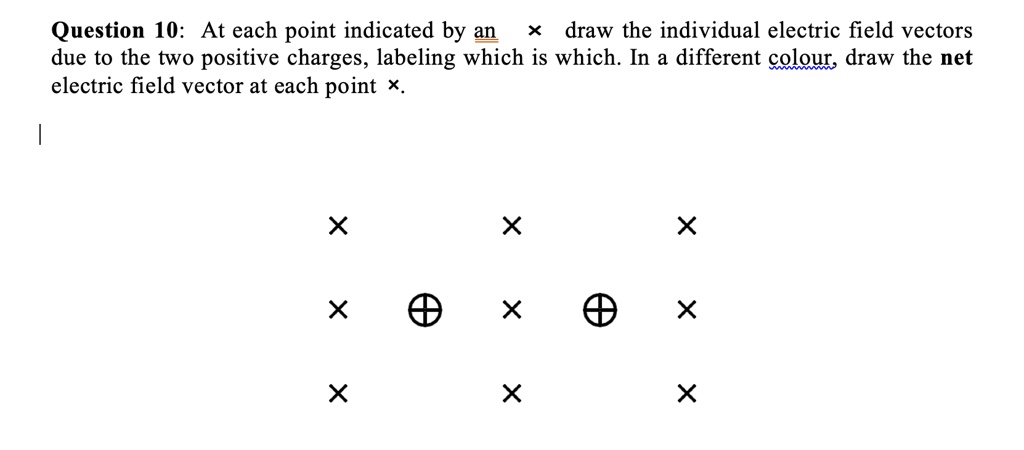 question 10 at each point indicated by an draw the individual electric ...