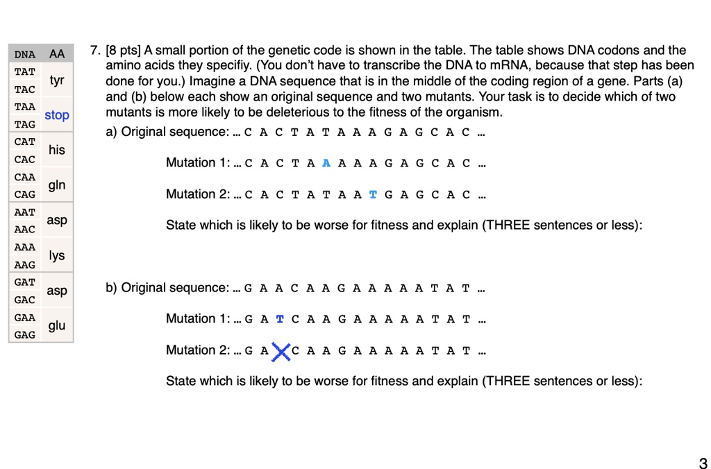 SOLVED: DNA AA TAT tyr TAC 7. [8 pts] A small portion of the genetic ...