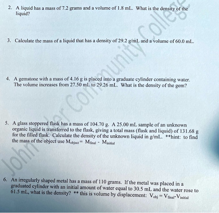 2. A liquid has a mass of 7.2 grams and a volume of 1.8 mL. What is the ...