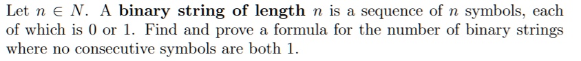 Solvedlet N € N Binary String Of Length N Is Sequence Of N Symbols