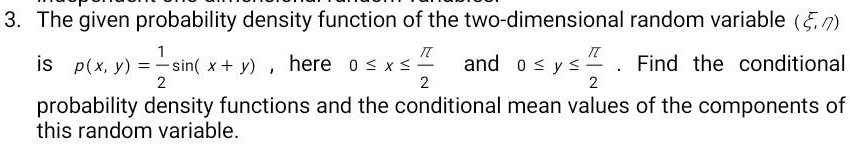 3. The given probability density function of the two-dimensional random variable (ξ, η) is p(x ...