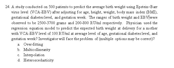 SOLVED: 24. A study conducted on 500 patients to predict the average ...