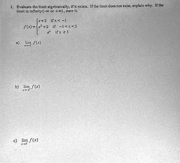 SOLVED: a) lim f(x) as x approaches -1 from the left b) lim f(x) as x ...