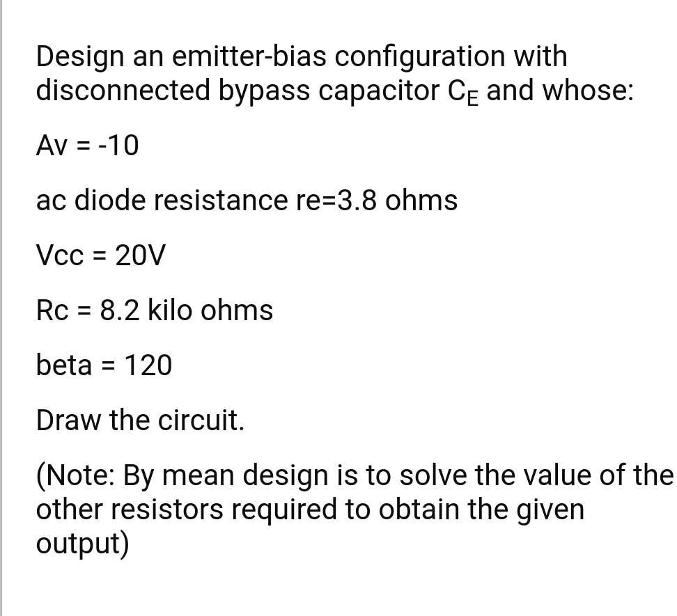 SOLVED: Design an emitter-bias configuration with a disconnected bypass ...