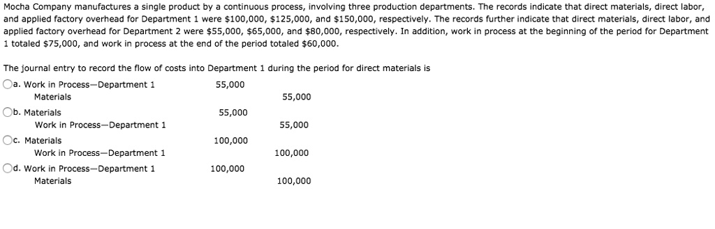 mocha company manufactures a single product by a continuous process ...
