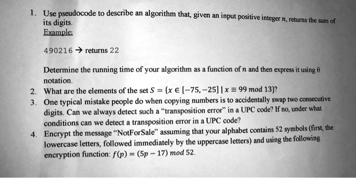 SOLVED:Use pseudocode to describe an algorithm that given an input ...