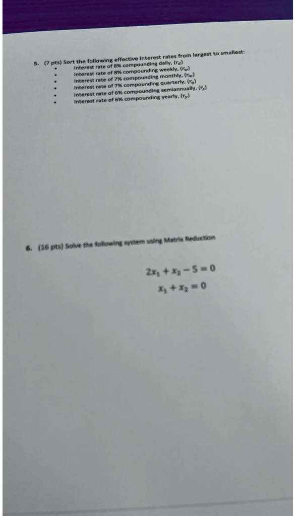 5. (7 pts) Sort the following effective interest rates from largest to ...
