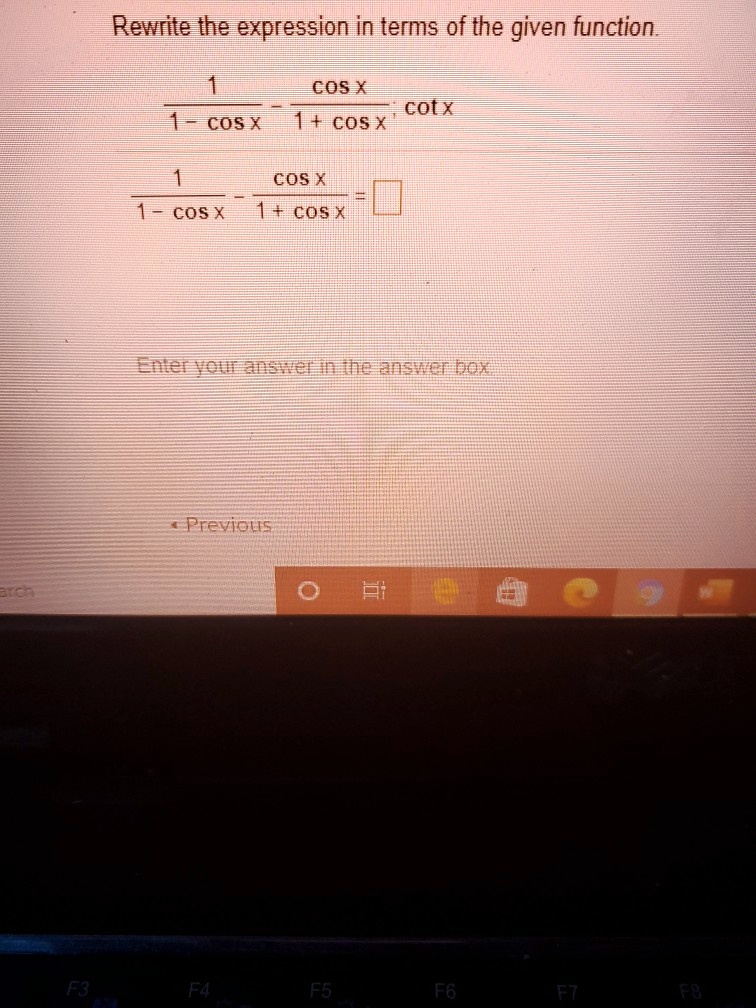SOLVED: Rewrite the expression in terms of the given function cos X ...