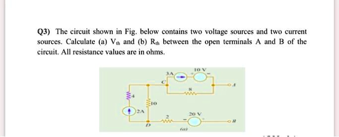 SOLVED: Hello, please send the solution in half an hour and thank you. The circuit shown in the ...