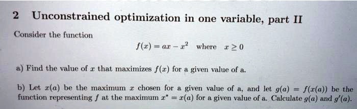 Solved 2 Unconstrained Optimization In One Variable Part Ii Consider The Function Fx Ax 