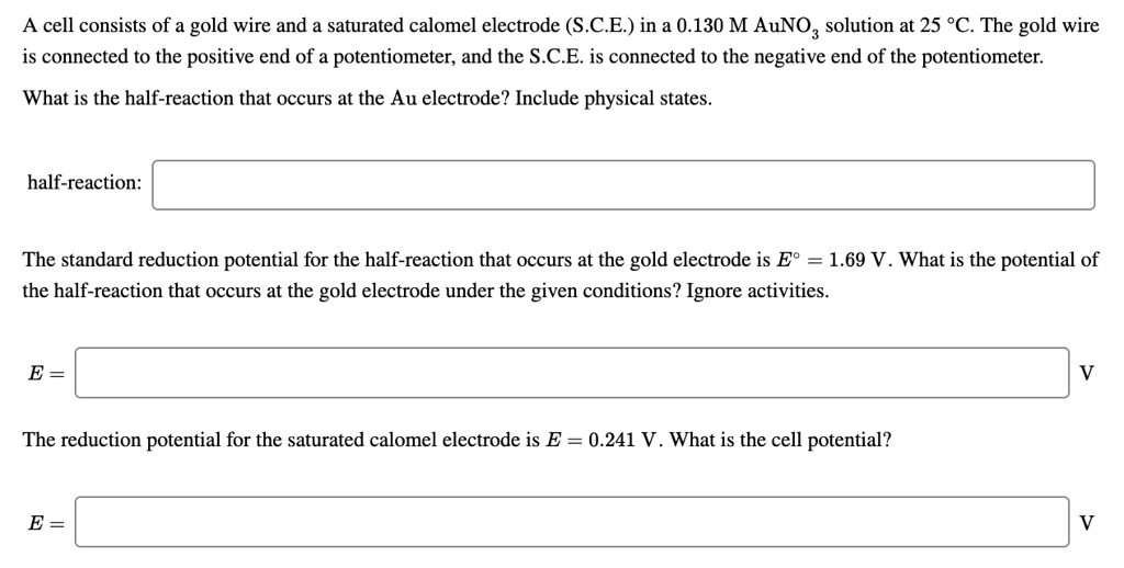 a cell consists of a gold wire and a saturated calomel electrode sce in ...