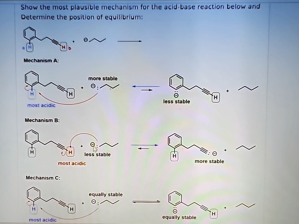 SOLVED: Show the most plausible mechanism for the acid-base reaction below and Determine the ...