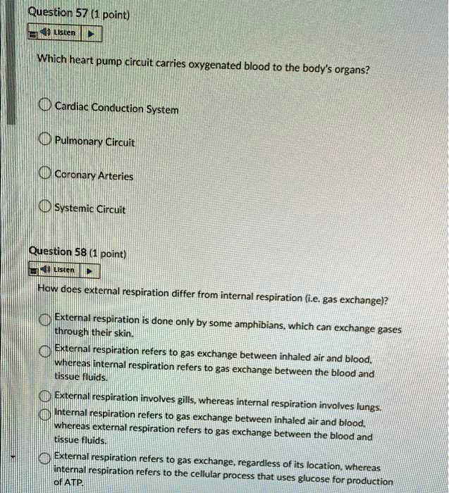 Question 57 (1 point) Listen Which heart pump circuit carries ...