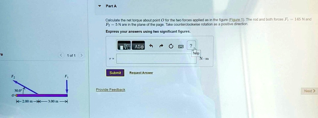 SOLVED: Texts: Part A Calculate the net torque about point O for the two forces applied as in ...