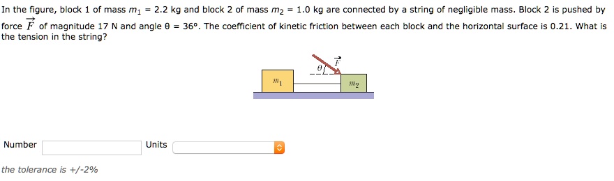 in the figure block of mass m 22 kg and block of mass mz 10 kg are connected by string of ...