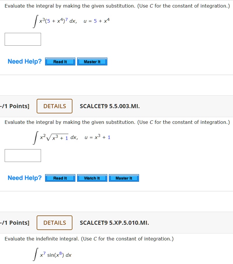 SOLVED: Evaluate the integral by making the given substitution. (Use C for the constant of ...