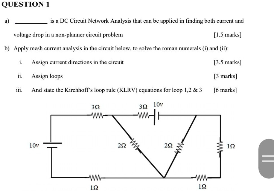 SOLVED: a) DC Circuit Network Analysis is a method that can be applied to find both current and ...