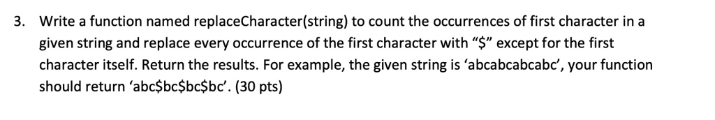 Video Solution Write In Python 3 Write A Function Named Replacecharacterstring To Count The 6881