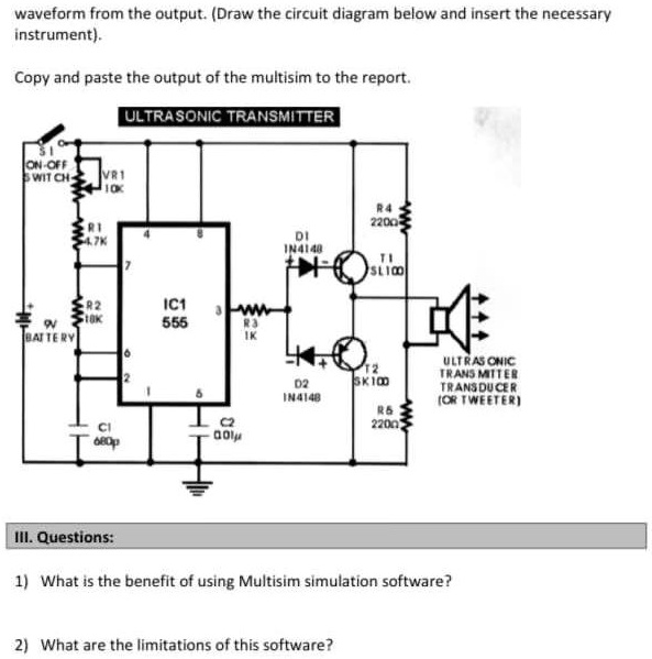 waveform from the output. (Draw the circuit diagram below and insert the necessary instrument ...