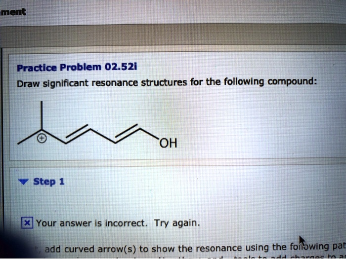 SOLVED: Practice Problem 02.521: Drawing Resonance Structures for a ...