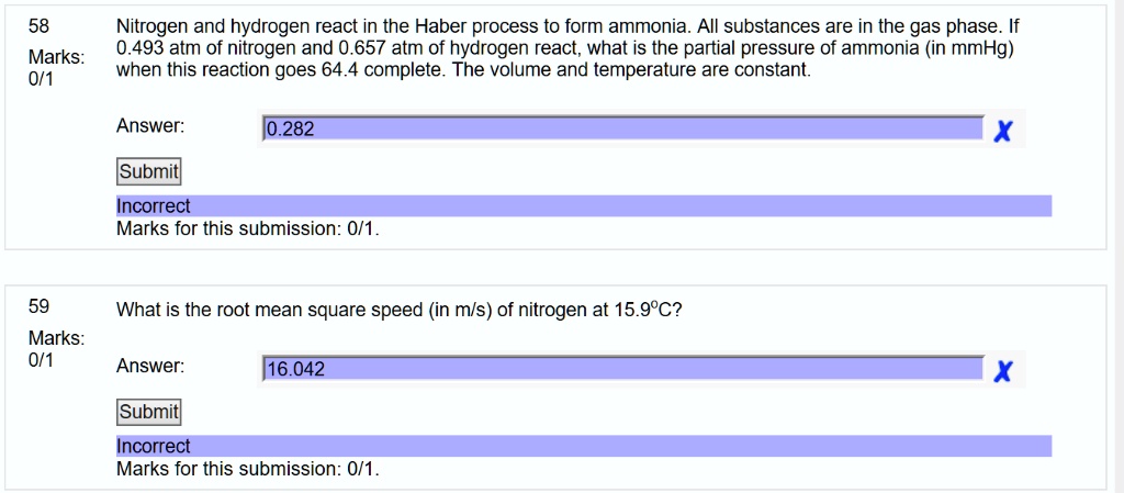 SOLVED: 58 Marks: 0/1 Nitrogen and hydrogen react in the Haber process ...