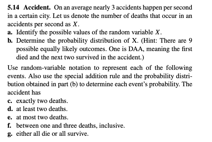 SOLVED: 5.14 Accident: On an average nearly 3 accidents happen per second in a certain city Let ...