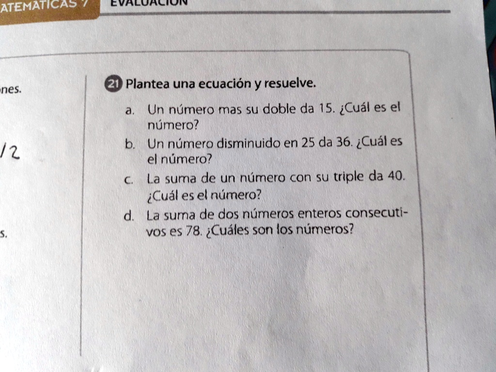 SOLVED: Plantea una ecuacion y resuelve ATEMATICAS EvAlUACiUn nes. 21 ...