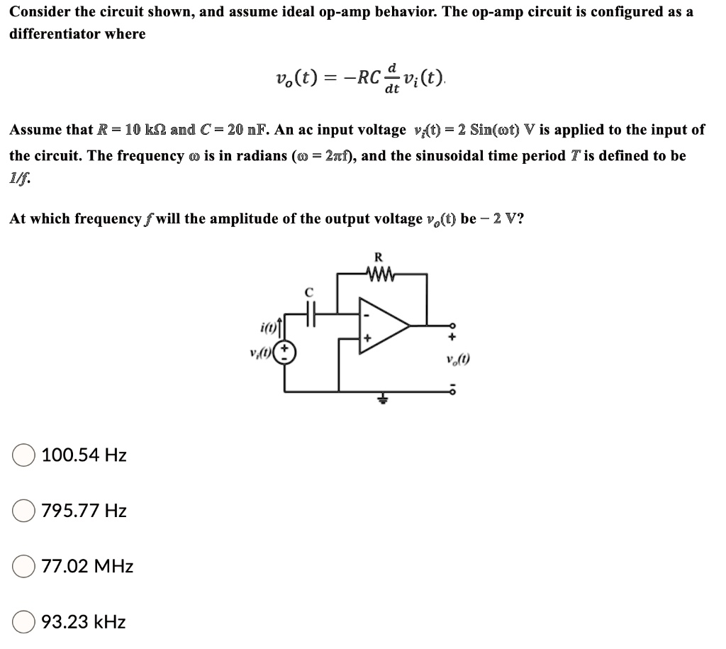 SOLVED: Consider the circuit shown; and assume ideal Op-amp behavior: The Op-amp circuit is ...